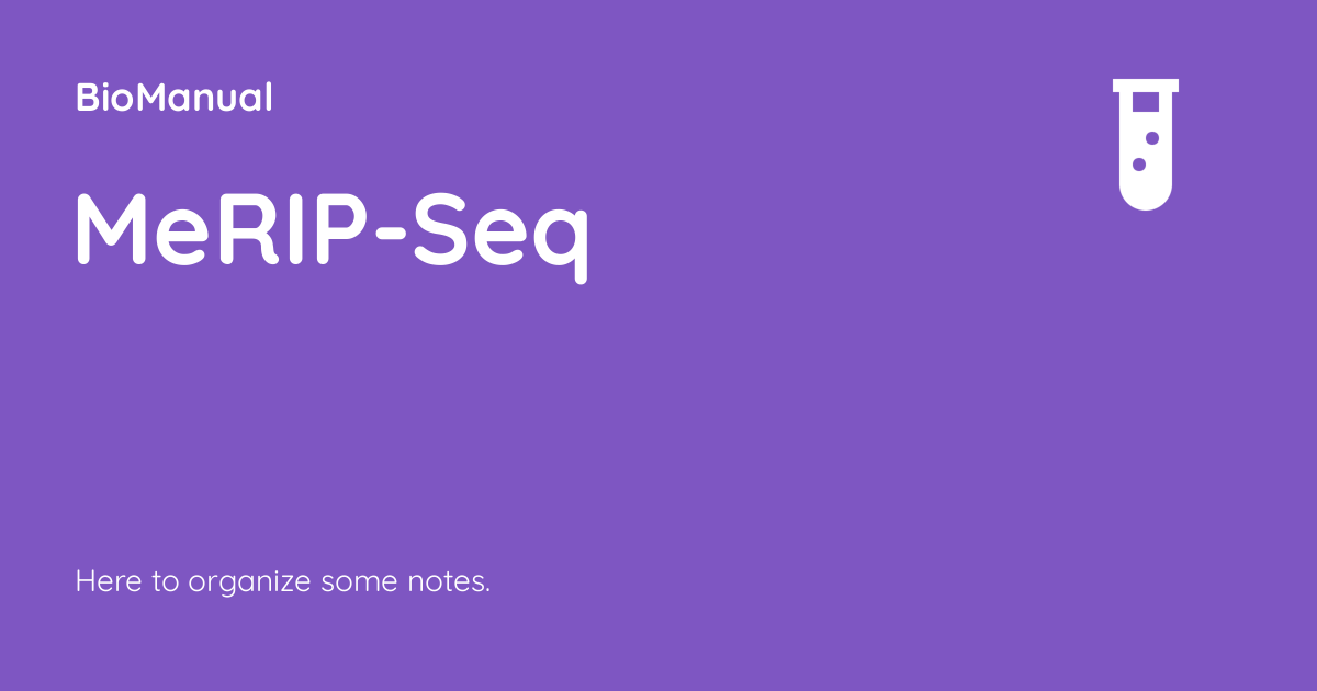 MeRIP-Seq - BioManual